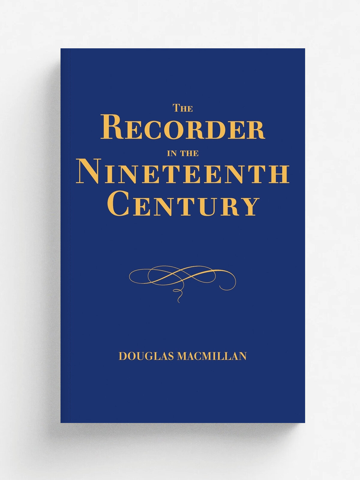 The Recorder in the Nineteenth Century