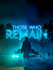 Those Who Remain