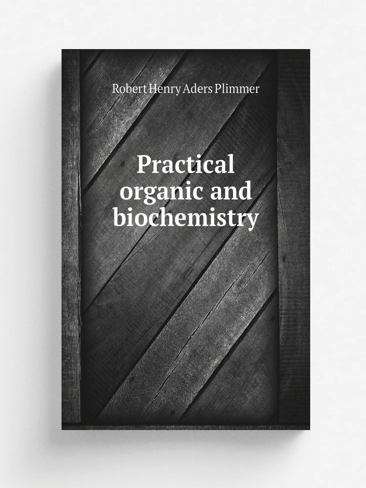 Practical organic and biochemistry