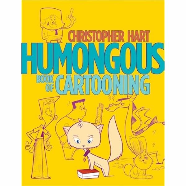 Humongous Book of Cartooning (Christopher Hart's Cartooning)，Reprinted paperback book