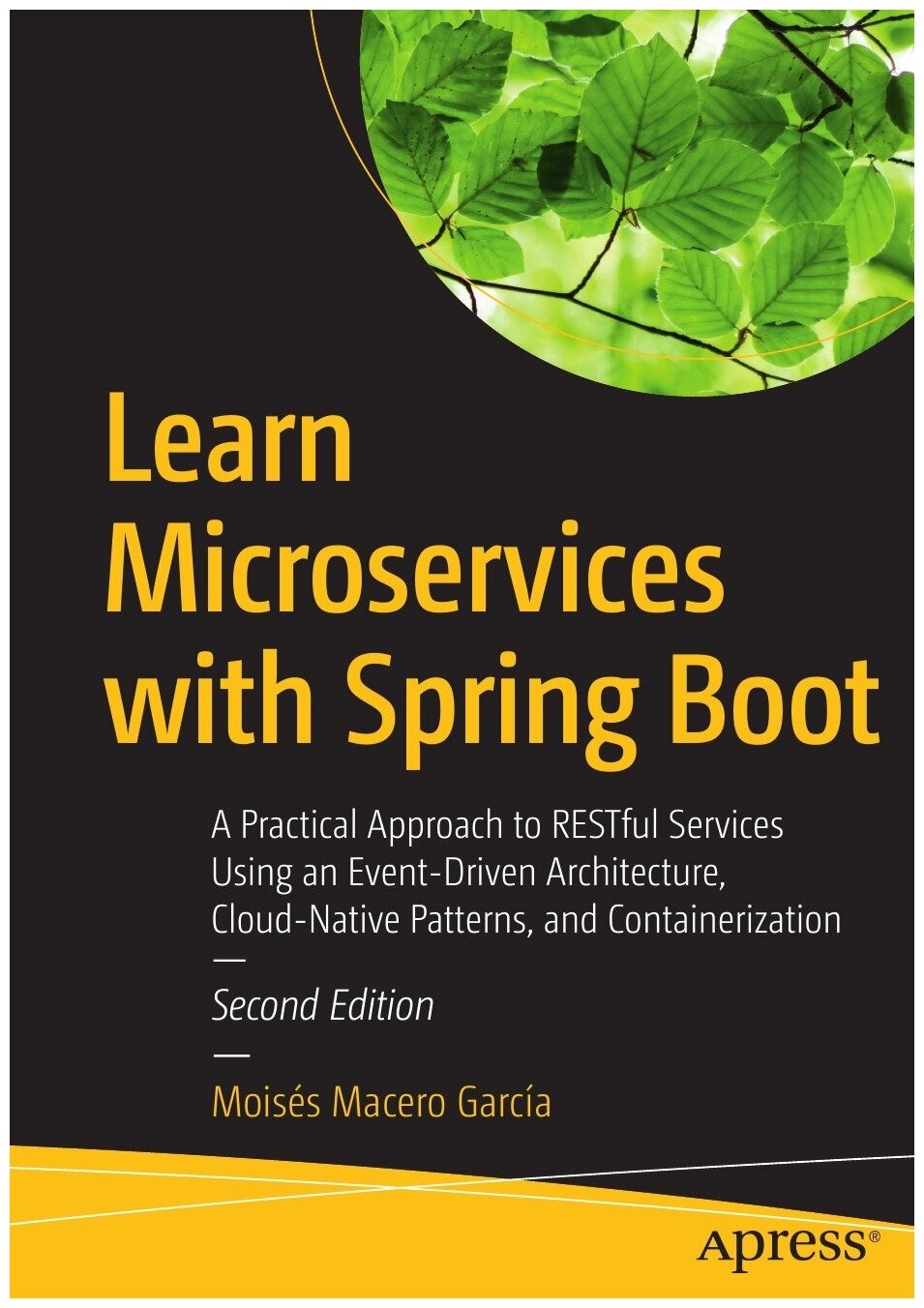 Learn Microservices with Spring Boot. A Practical Approach to RESTful Services Using an Event-Driven Architecture, Cloud-Native Patterns, and Contain… — фото 1