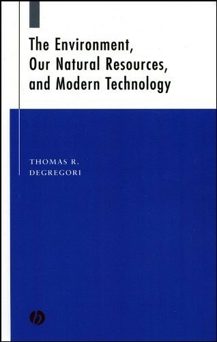Degregori "The Environment, Our Natural Resources, and Modern Technology"