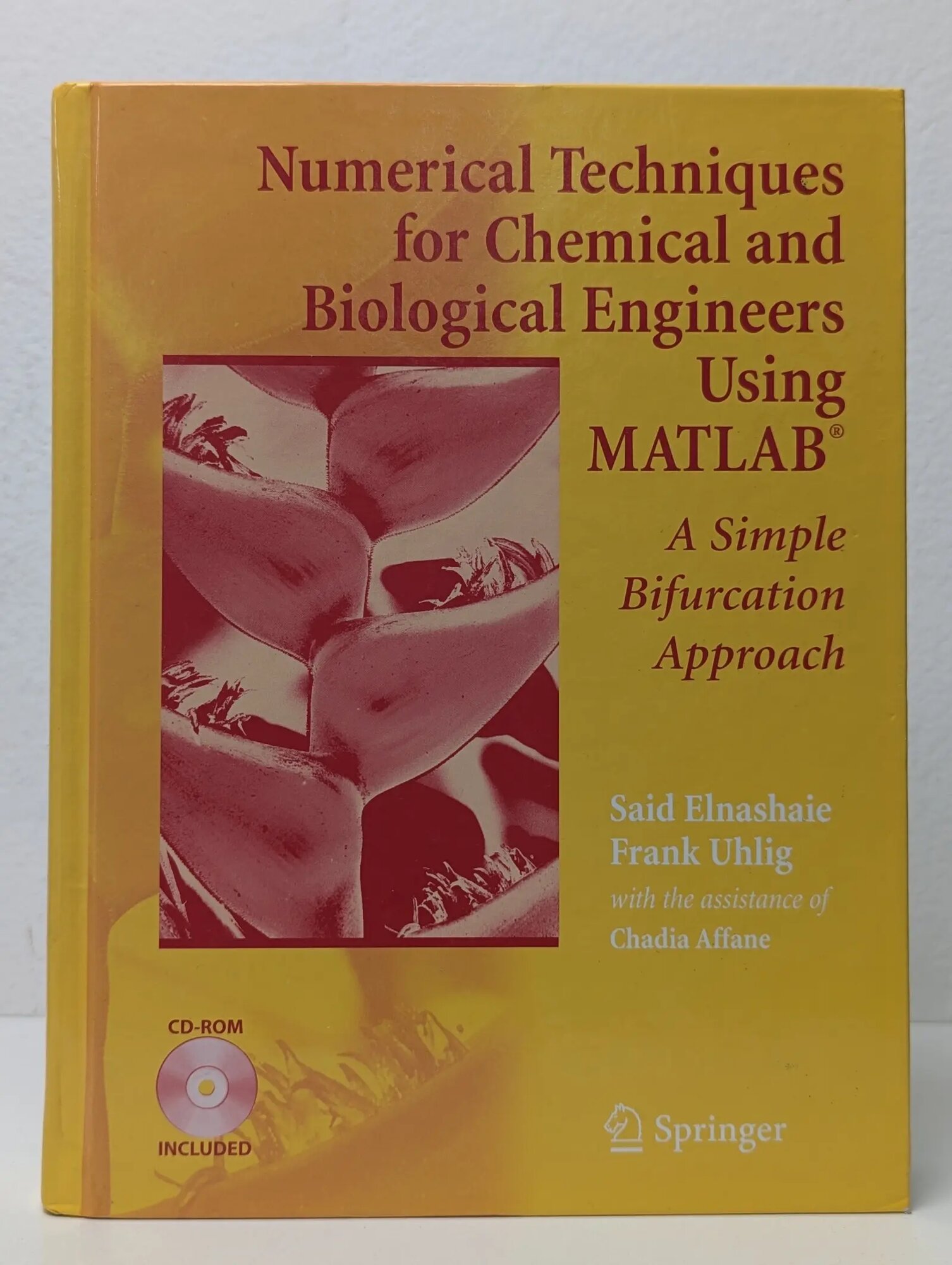 Numerical Techniques for Chemical and Biological Engineers Using MATLAB. A Simple Bifurcation Approach Эльнашаи Саид, Улиг Франк, Аффан Чадия 2007