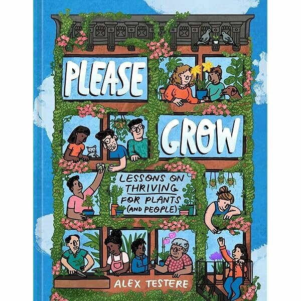 Please Grow: Lessons on Thriving for Plants (and People)，Reprinted paperback book