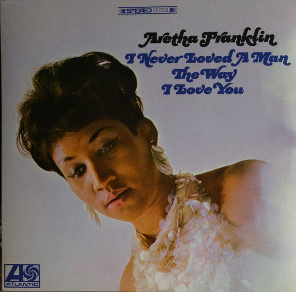 Виниловая пластинка Aretha Franklin / I never loved a man the way i love you (DeAgostini)(1LP)