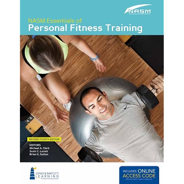 NASM Essentials of Personal Fitness Training: Fourth Edition Revised，Reprinted paperback book