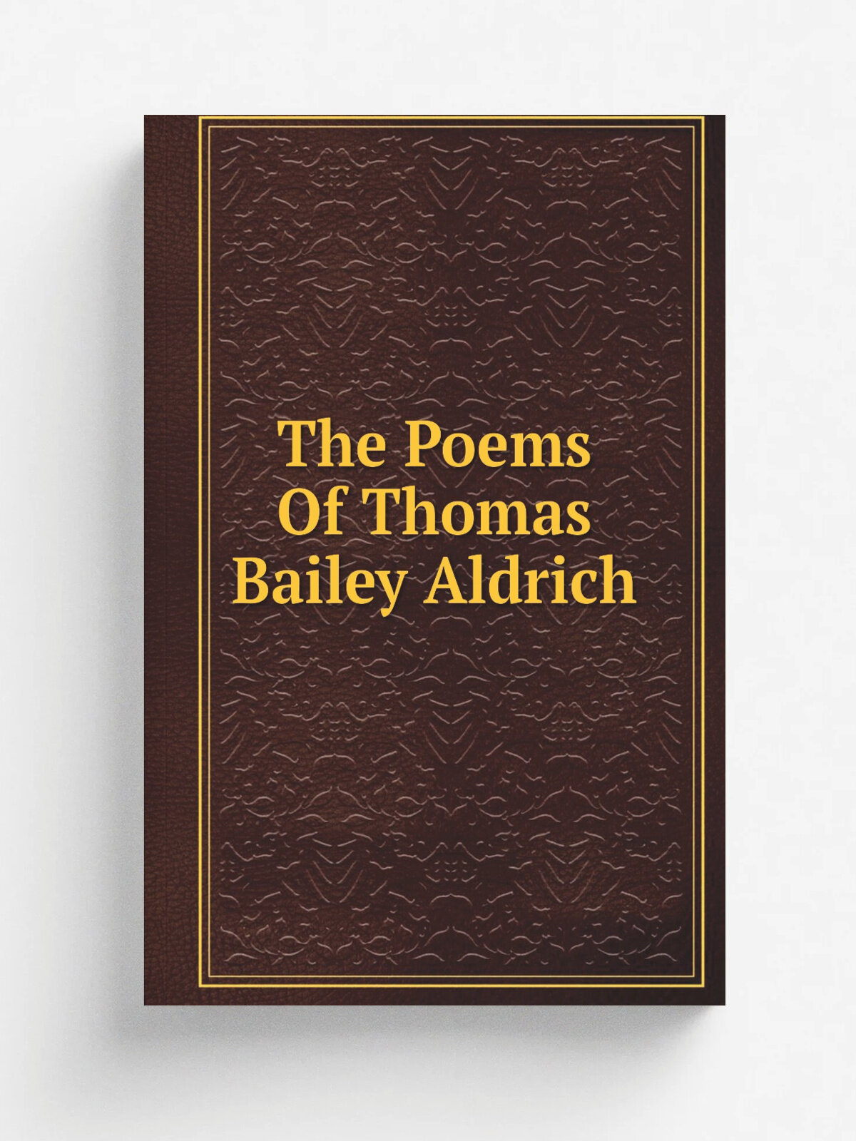 The Poems Of Thomas Bailey Aldrich | Репринт