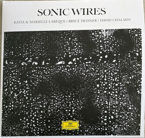 KATIA ET MARIELLE LABÈQUE, BRYCE DESSNER, DAVID CHALMIN Sonic Wires (2LP)