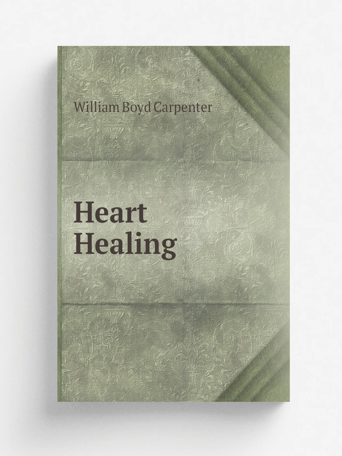 Heart Healing | William Boyd Carpenter | Репринт