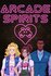 Видеоигра Arcade Spirits, Все страны, разработчик Fiction Factory Games, издание...