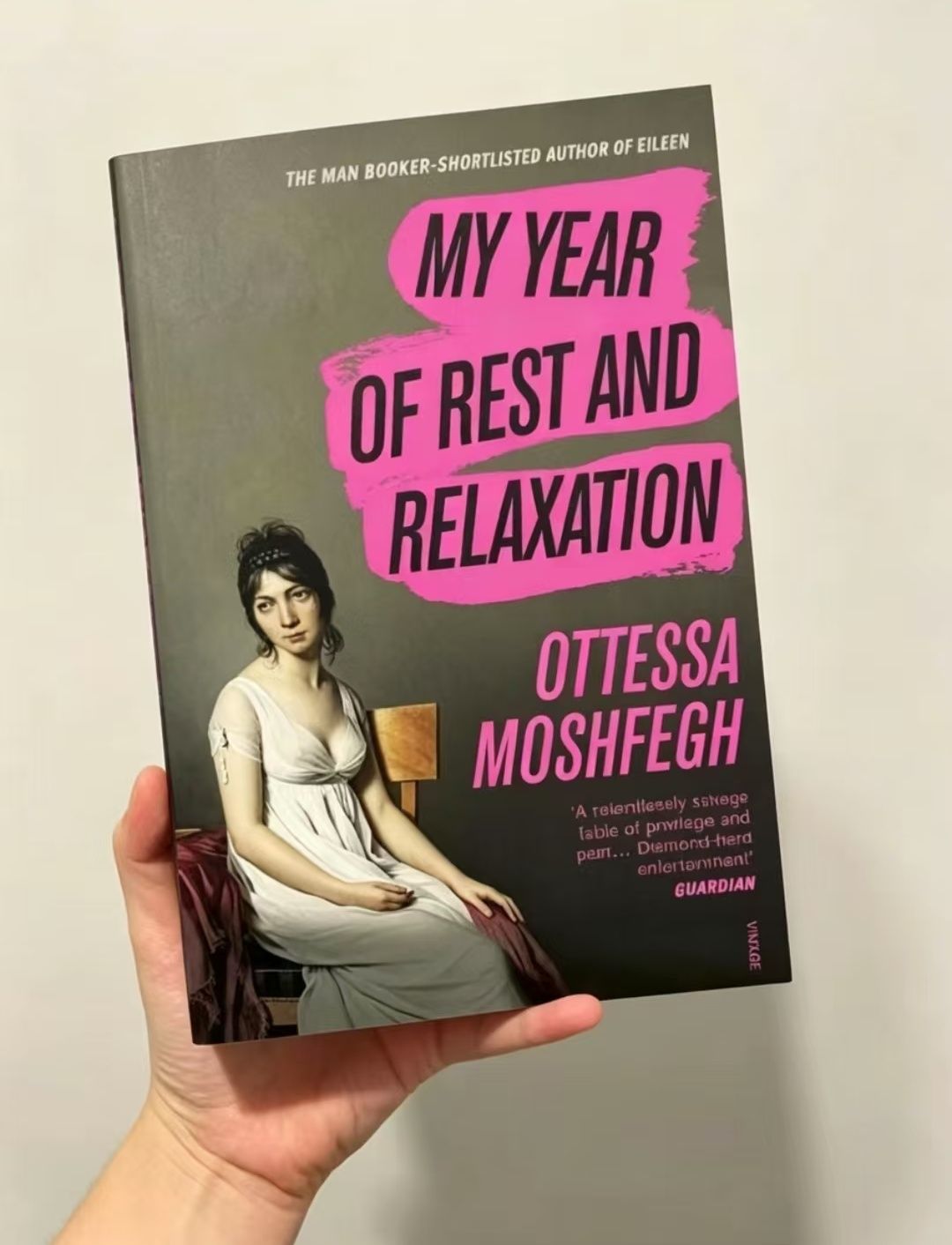 My Year of Rest and Relaxation by Ottessa Moshfegh, Dark Comedy Literary Fiction Paperback