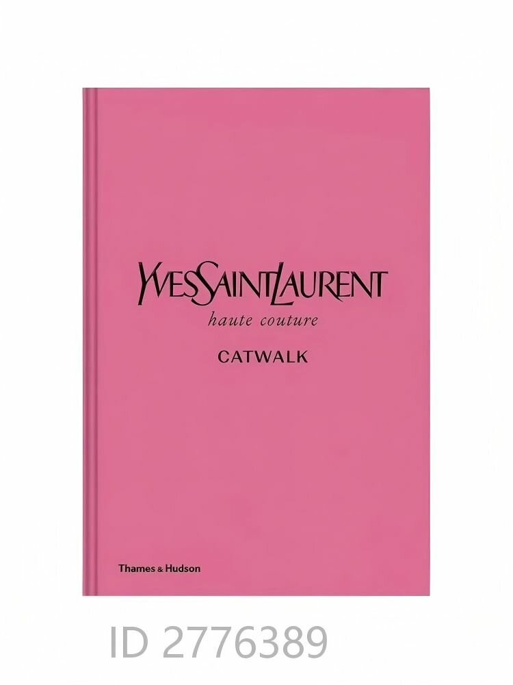 Saint Laurent Catwalk Полный архив культового бренда
