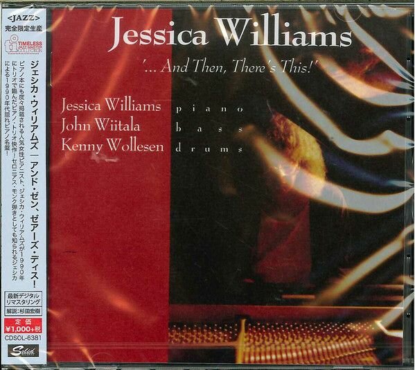 Jessica Williams. . And Then, There's This! (Japan, Solid Records, CDSOL-6381, 2015, импортн. компакт-диск) CD