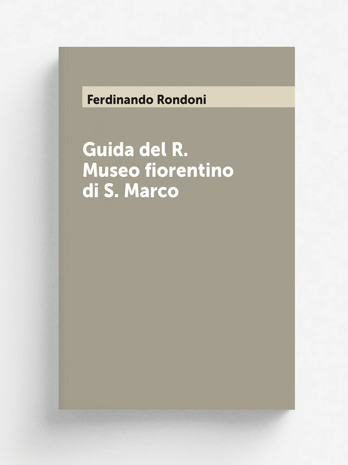 Guida del R. Museo fiorentino di S. Marco