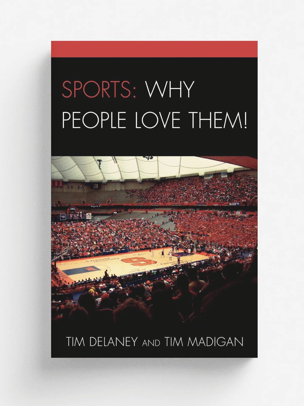 Sports. Why People Love Them!