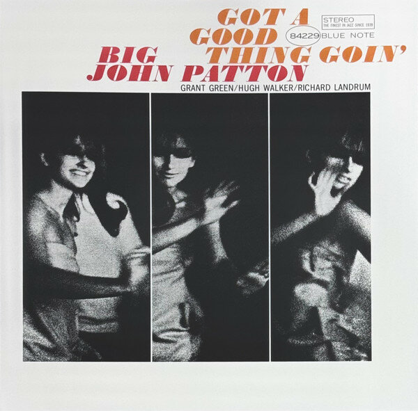 John Patton - Got A Good Thing Goin' - USA, Blue Note Tone Poet