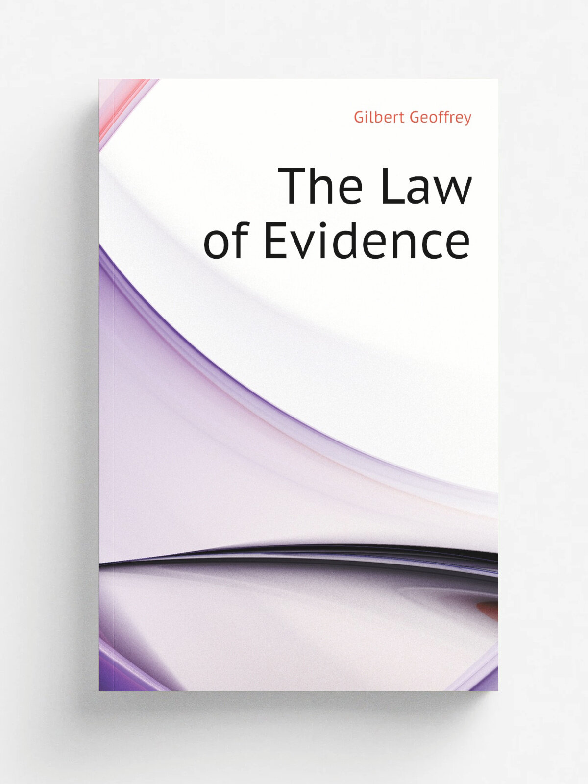 The Law of Evidence