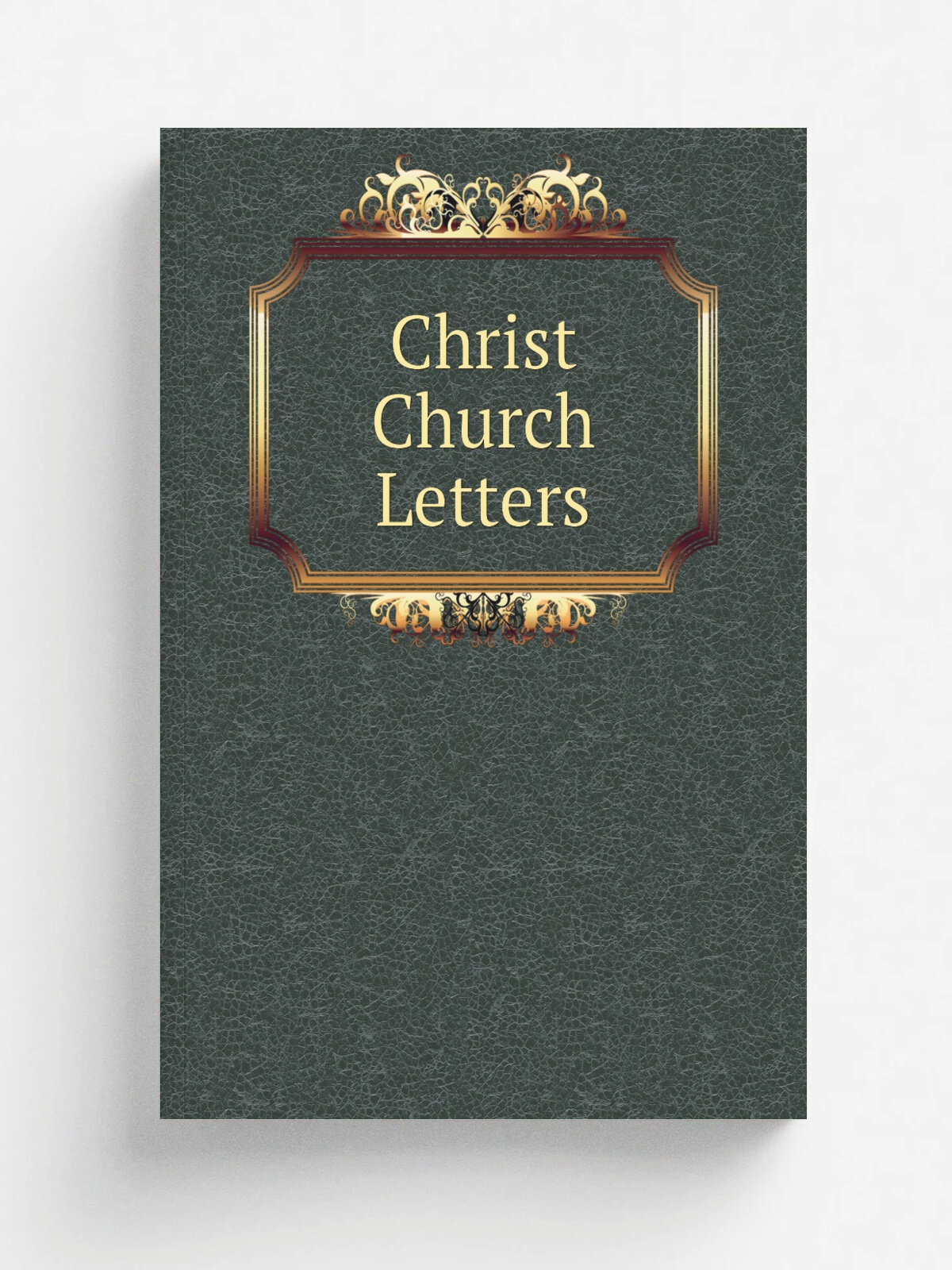 Christ Church Letters | Репринт