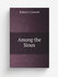 Among the Sioux | Robert J. Creswell | 1906 | Minneapolis : University Press | Р...