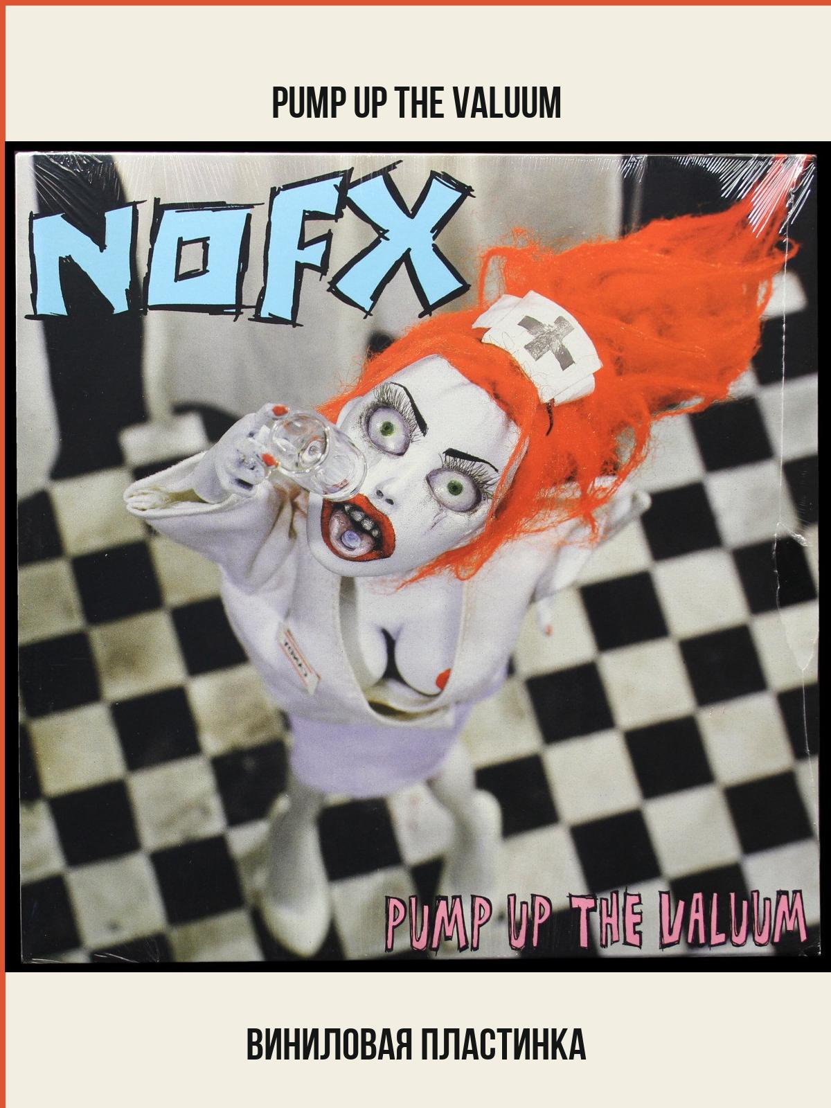 Виниловая пластинка Epitaph Nofx – Pump Up The Valuum