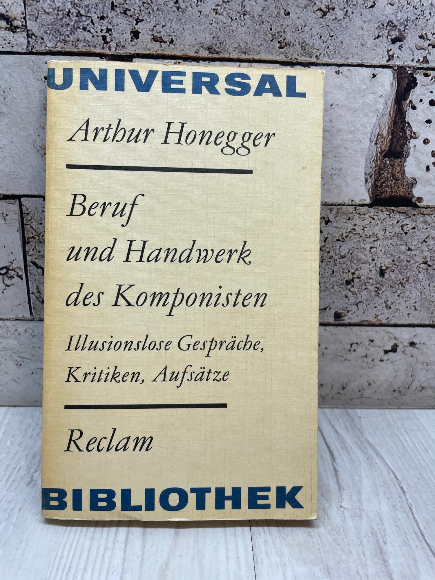 Arthur Honegger. Beruf und Handwerk des Komponisten Reclam 1980