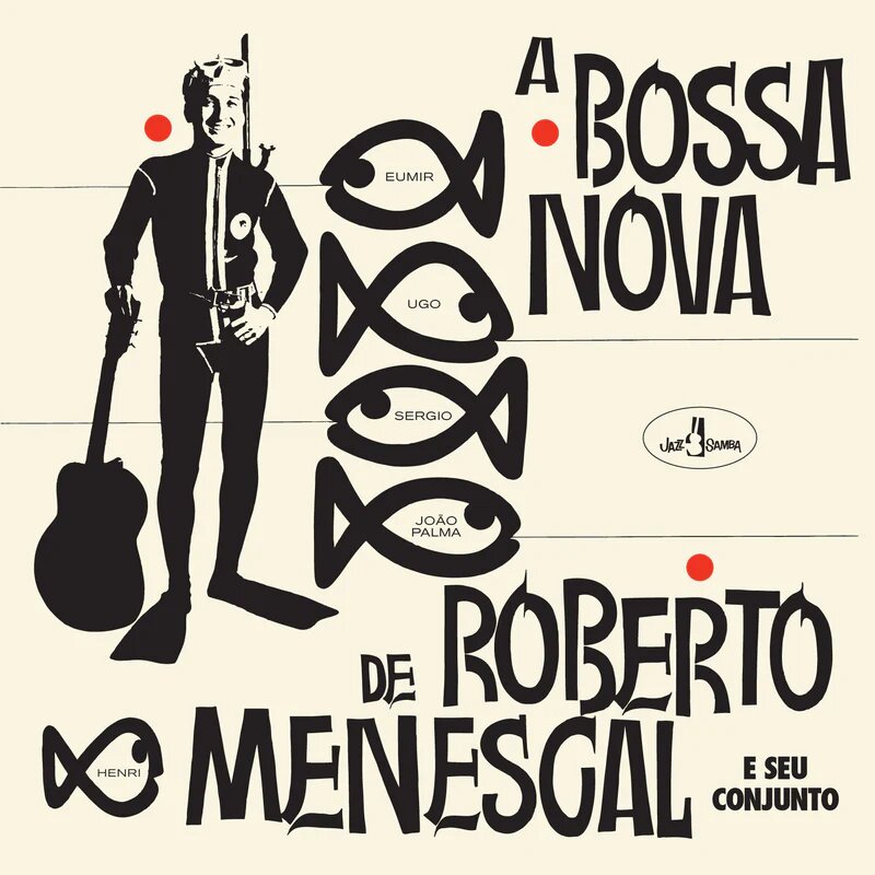 Roberto Menescal - A Bossa Nova De Roberto Menescal - новая виниловая пластинка
