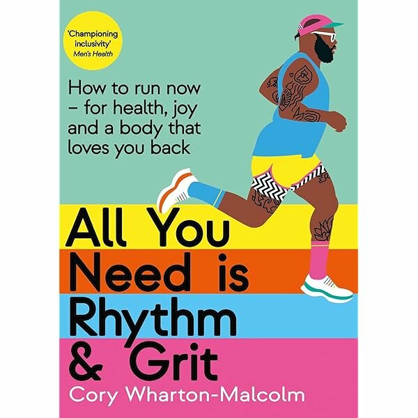 All You Need is Rhythm & Grit: How to Run Now―for Health, Joy, and a Body That Loves You Back，Reprinted paperback book