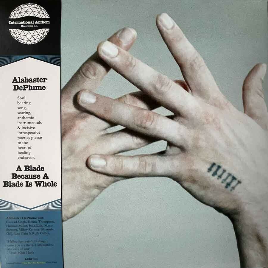 Alabaster Deplume - A Blade Because A Blade Is Whole