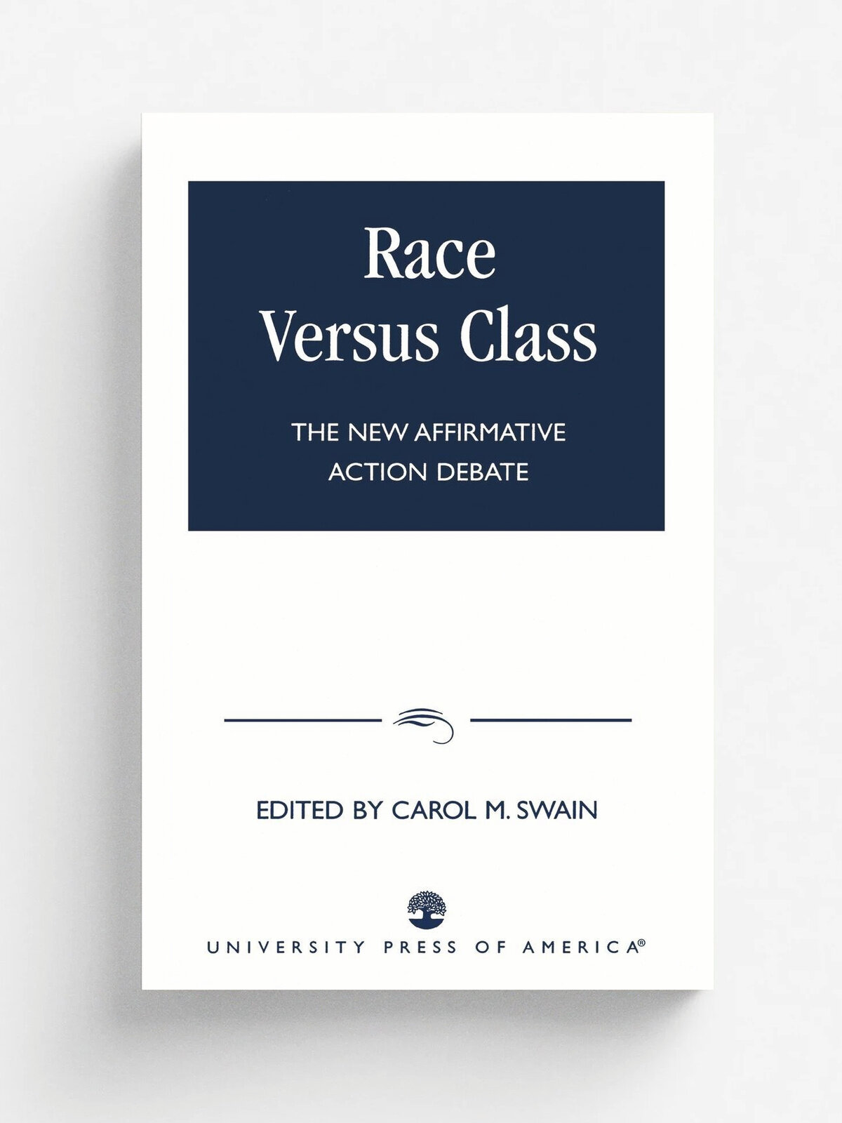 Race Versus Class. The New Affirmative Action Debate