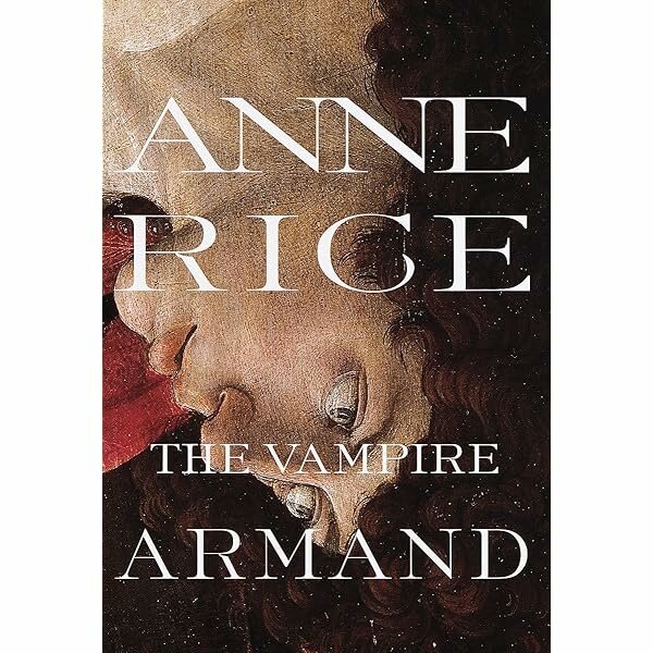 The Vampire Armand : The Vampire Chronicles (Rice, Anne, Vampire Chronicles)，Переиздание книг