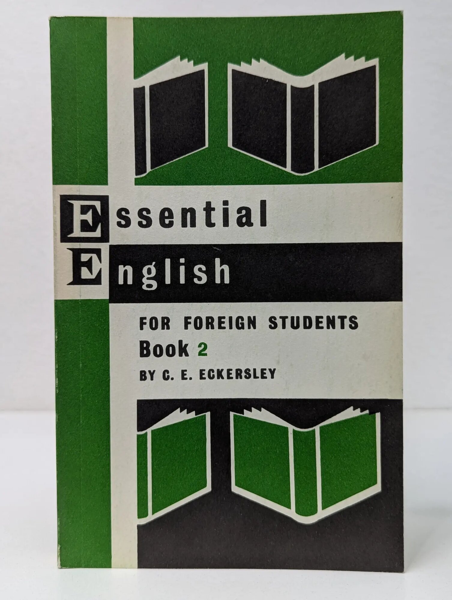 Essential English for Foreign Students. Book 2 Эккерсли Карл Эварт 1967