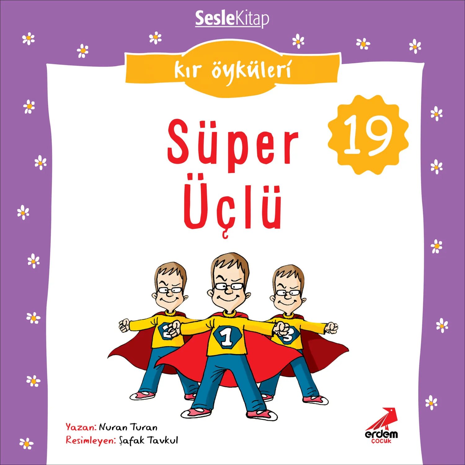 Kır Öyküleri – Süper üçlü [Аудиокнига]