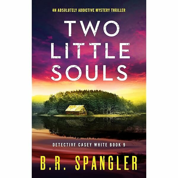 Two Little Souls: An absolutely addictive mystery thriller (Detective Casey White Book 9)，Reprinted paperback book