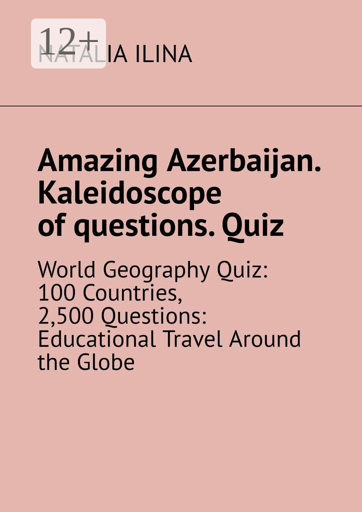 Amazing Azerbaijan. Kaleidoscope of questions. Quiz