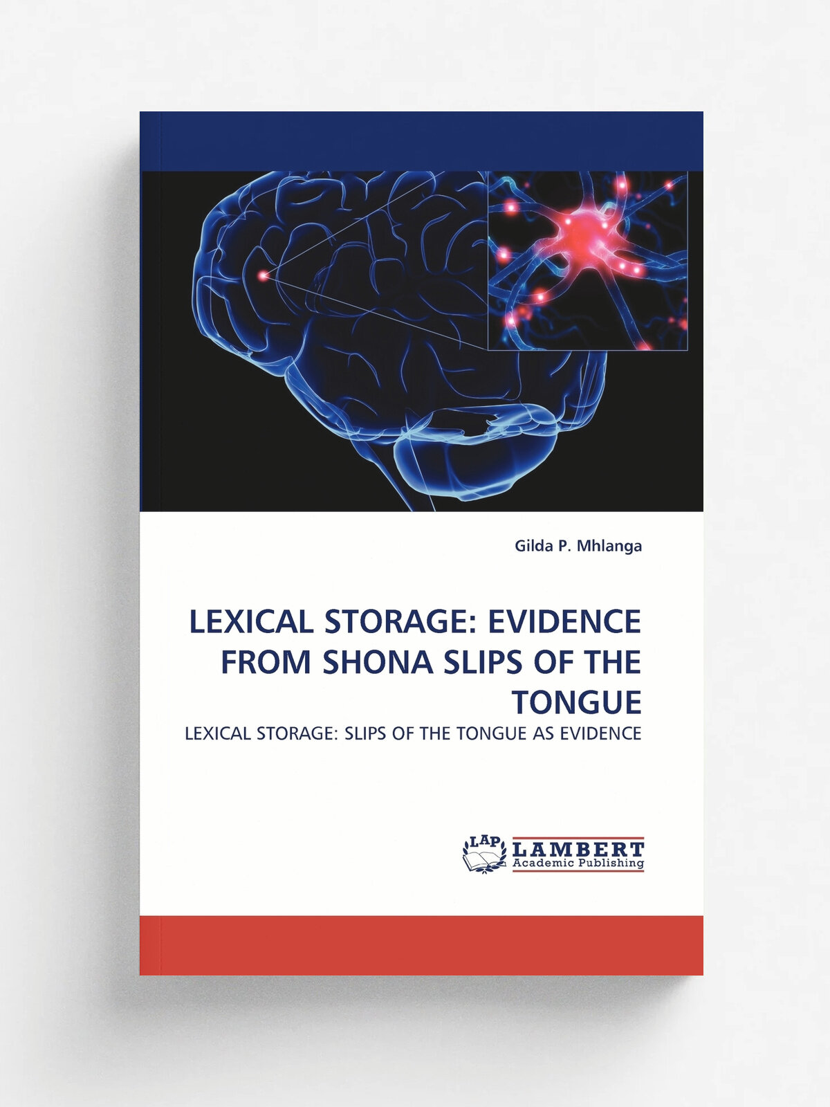 Lexical Storage. Evidence from Shona Slips of the Tongue