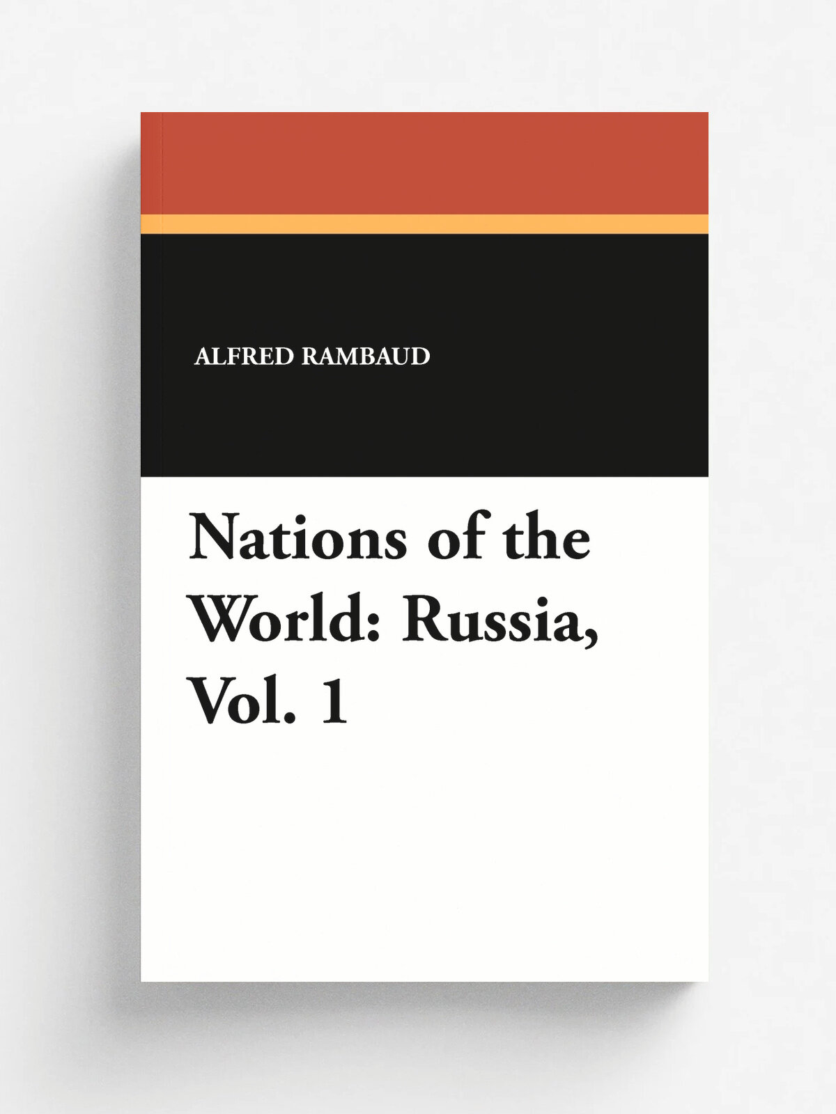 Nations of the World. Russia, Vol. 1