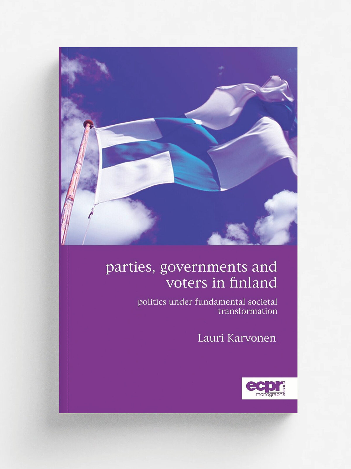Parties, Governments and Voters in Finland. Politics Under Fundamental Societal Transformation