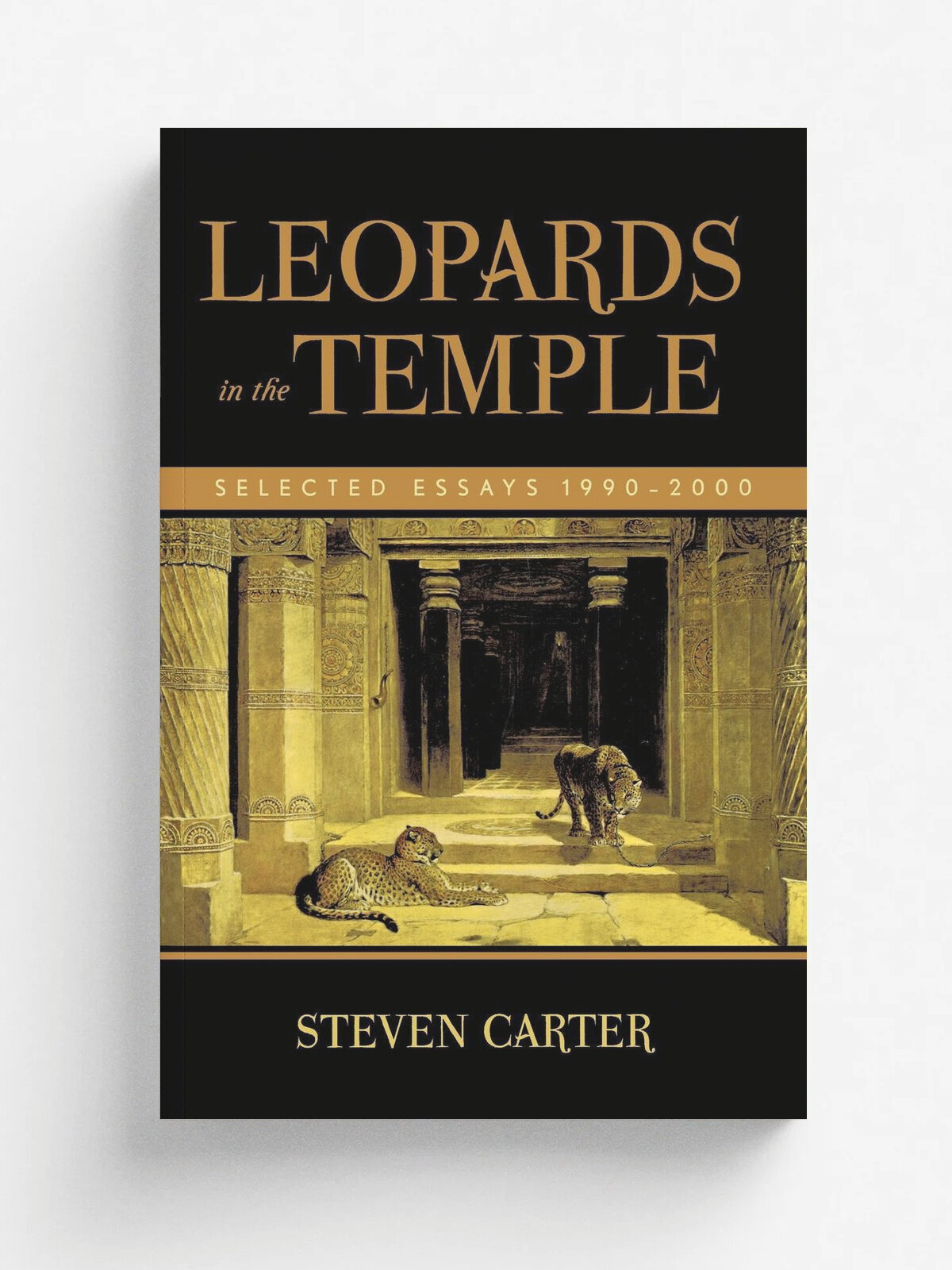 Leopards in the Temple. Selected Essays 1990-2000