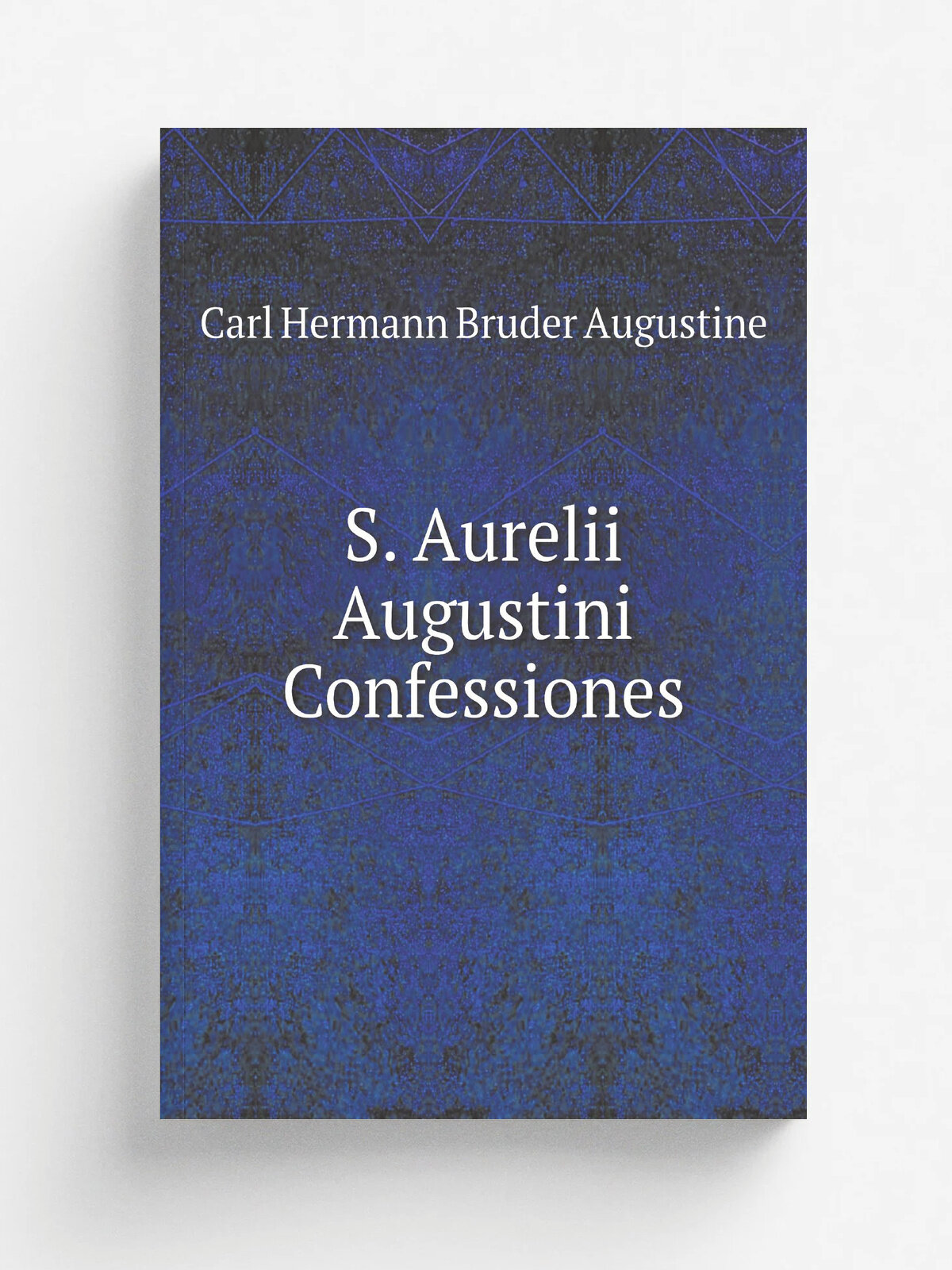 S. Aurelii Augustini Confessiones