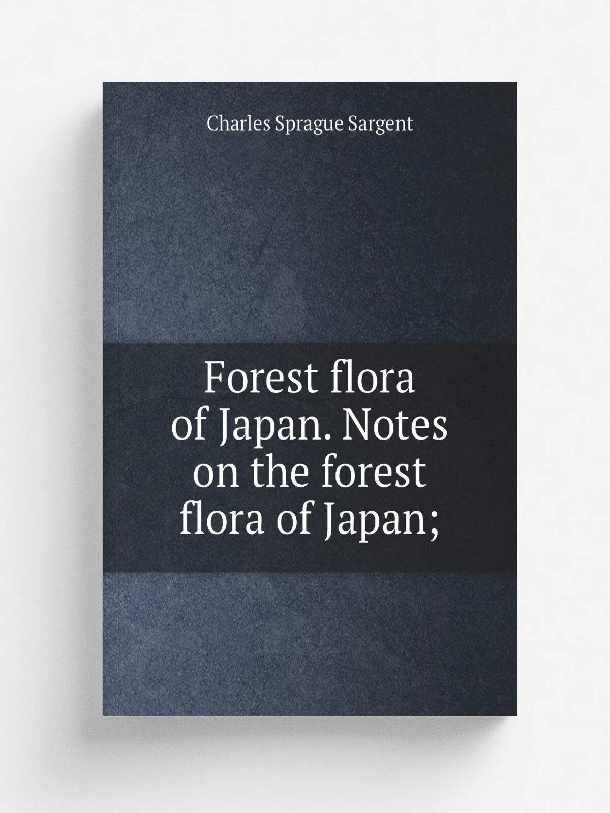 Forest flora of Japan. Notes on the forest flora of Japan;