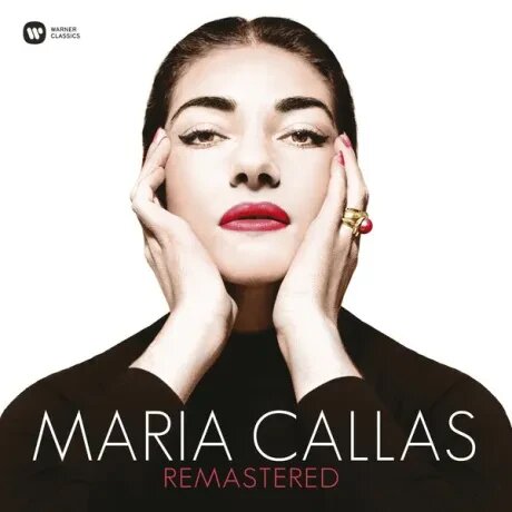 Виниловая пластинка Maria Callas – Remastered