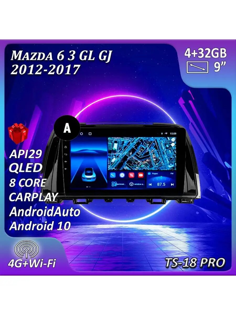 Магнитола TS18 PRO Mazda 6 3 GL GJ 2012-2017 4/32GB