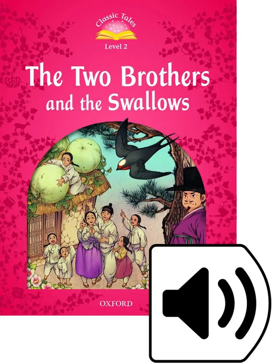 Cl. Tales 2 Two Brothers & the Swallows with Audio Download | Oxford University Press