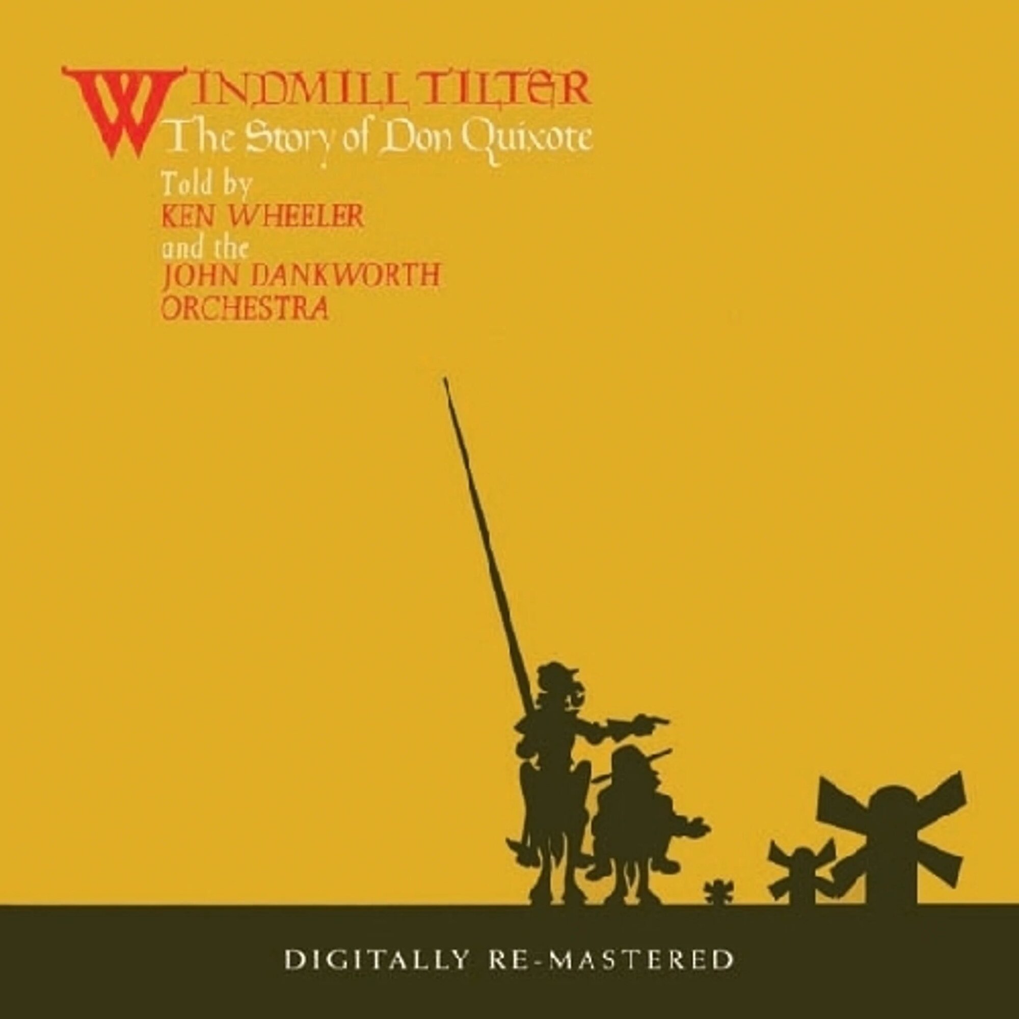 CD диск Kenny Wheeler - Windmill Tilter (The Story Of Don Quixote) (CD) 2010