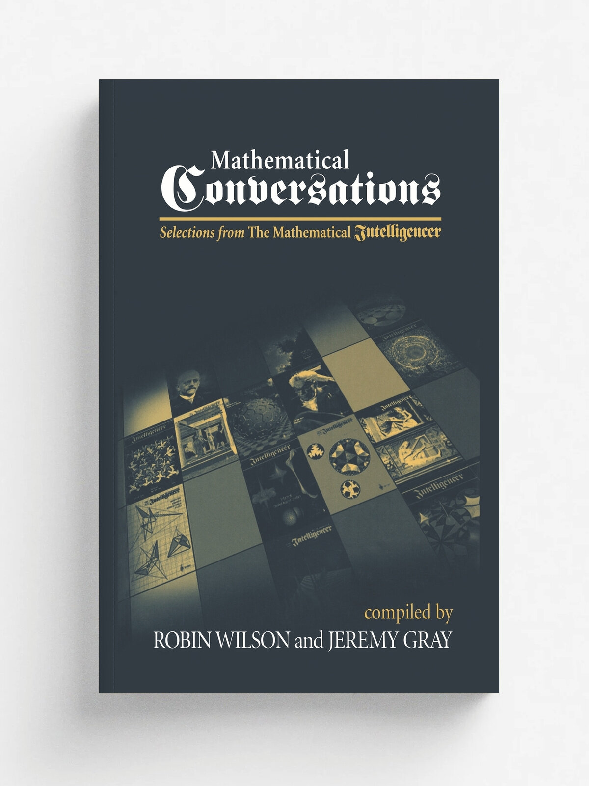 Mathematical Conversations. Selections from The Mathematical Intelligencer