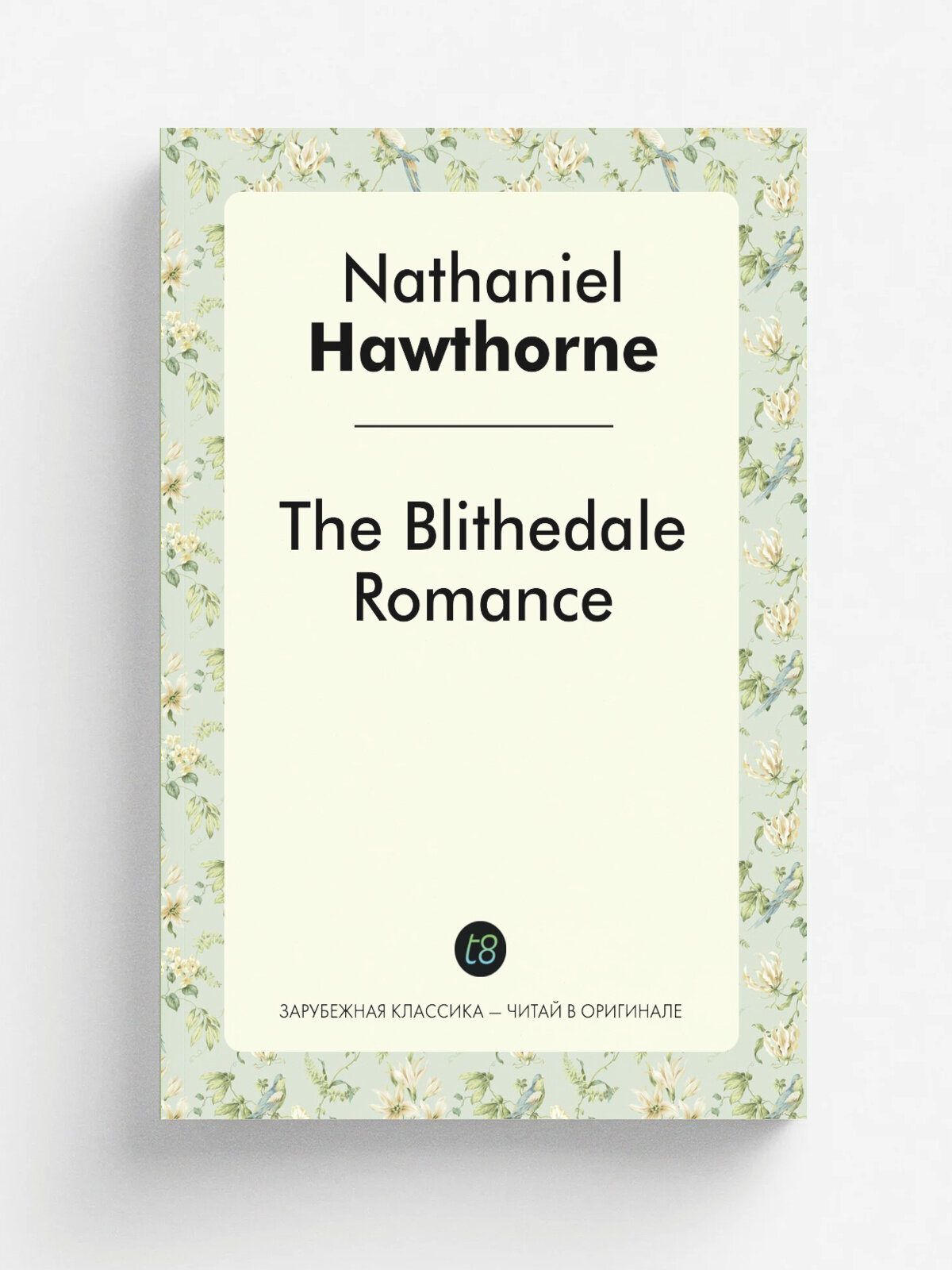 The Blithedale Romance / Blithedale Romance.