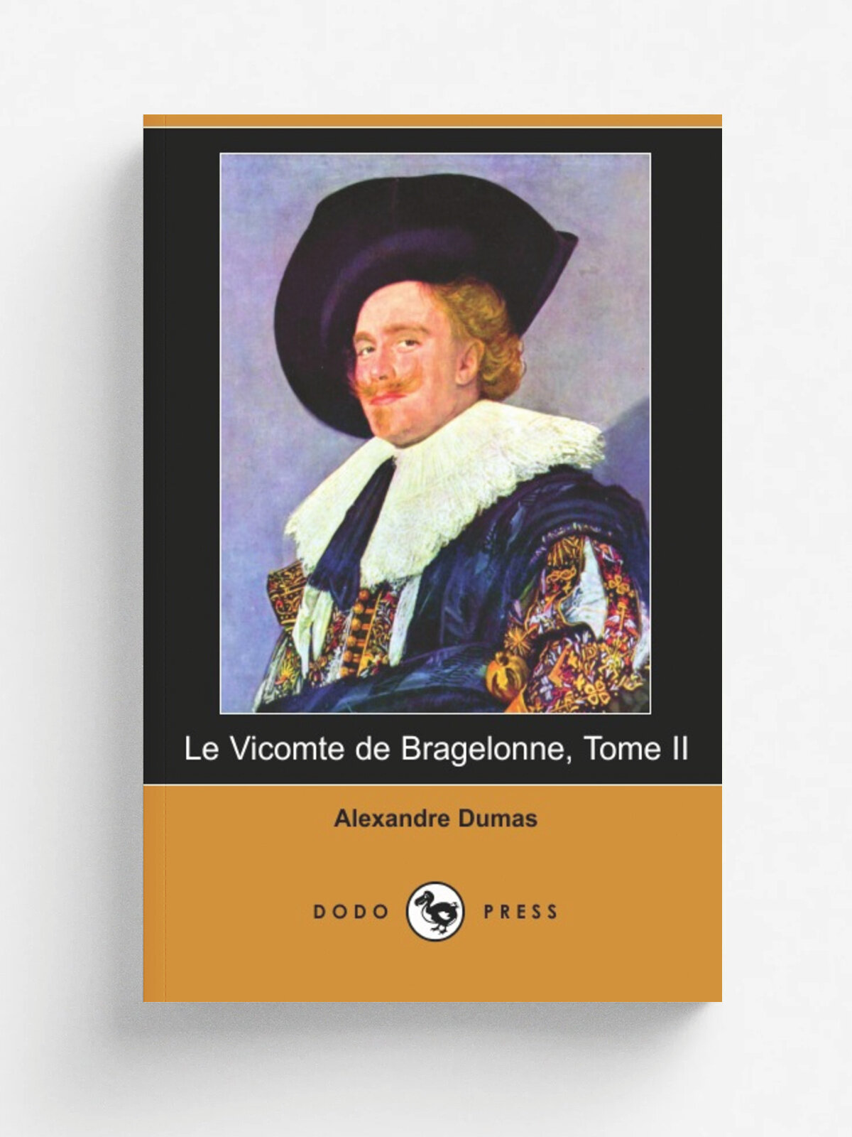Le Vicomte de Bragelonne, Tome II (Dodo Press)