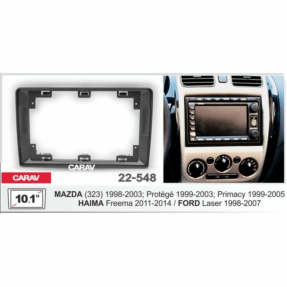 Переходная рамка 9" Android для MAZDA (323) 1998-2003; Primacy 1999-2005 / HAIMA Freema 2011-2014 / FORD Laser CARAV 22-548