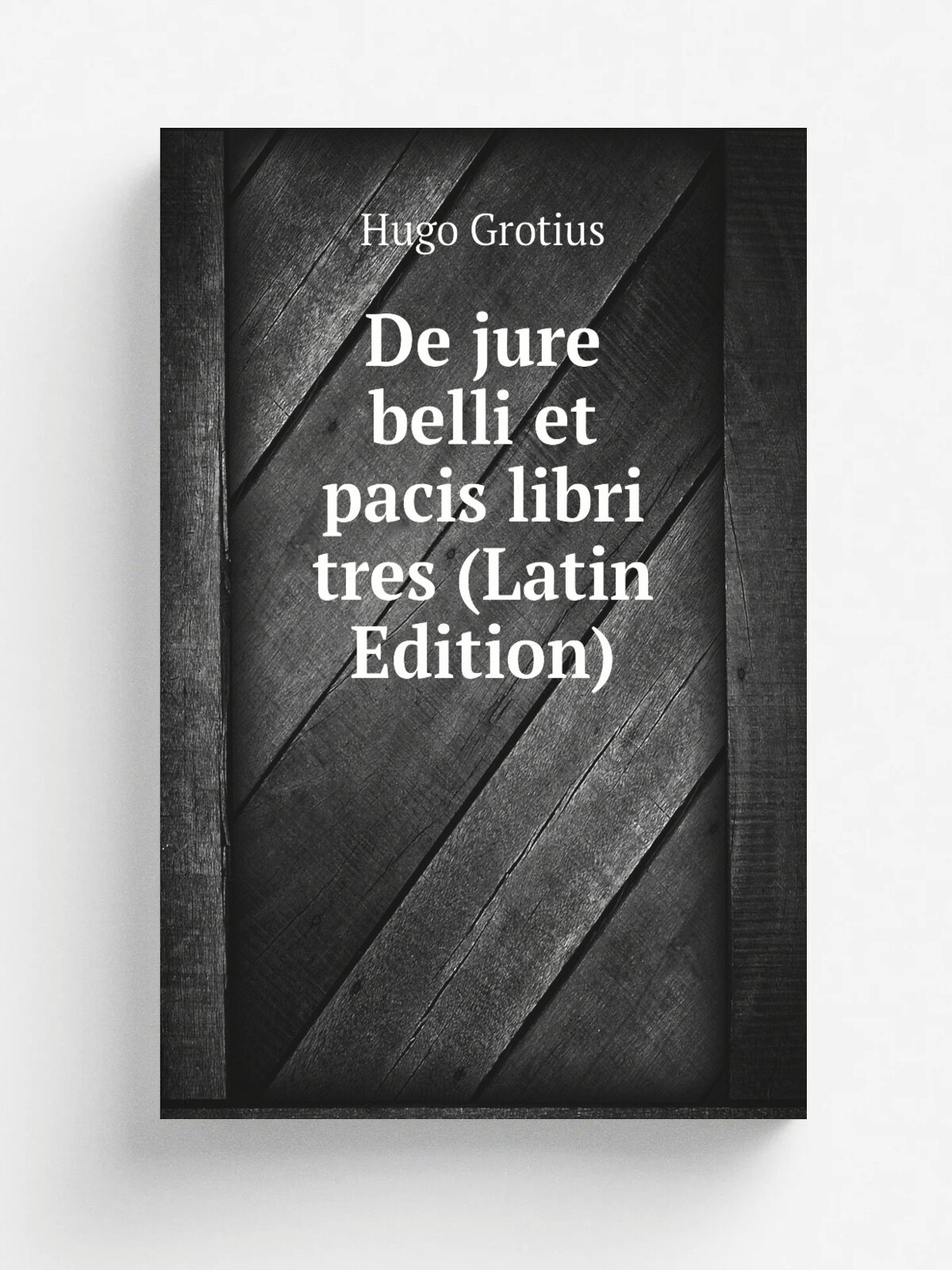 De jure belli et pacis libri tres (Latin Edition) | Hugo Grotius | Репринт