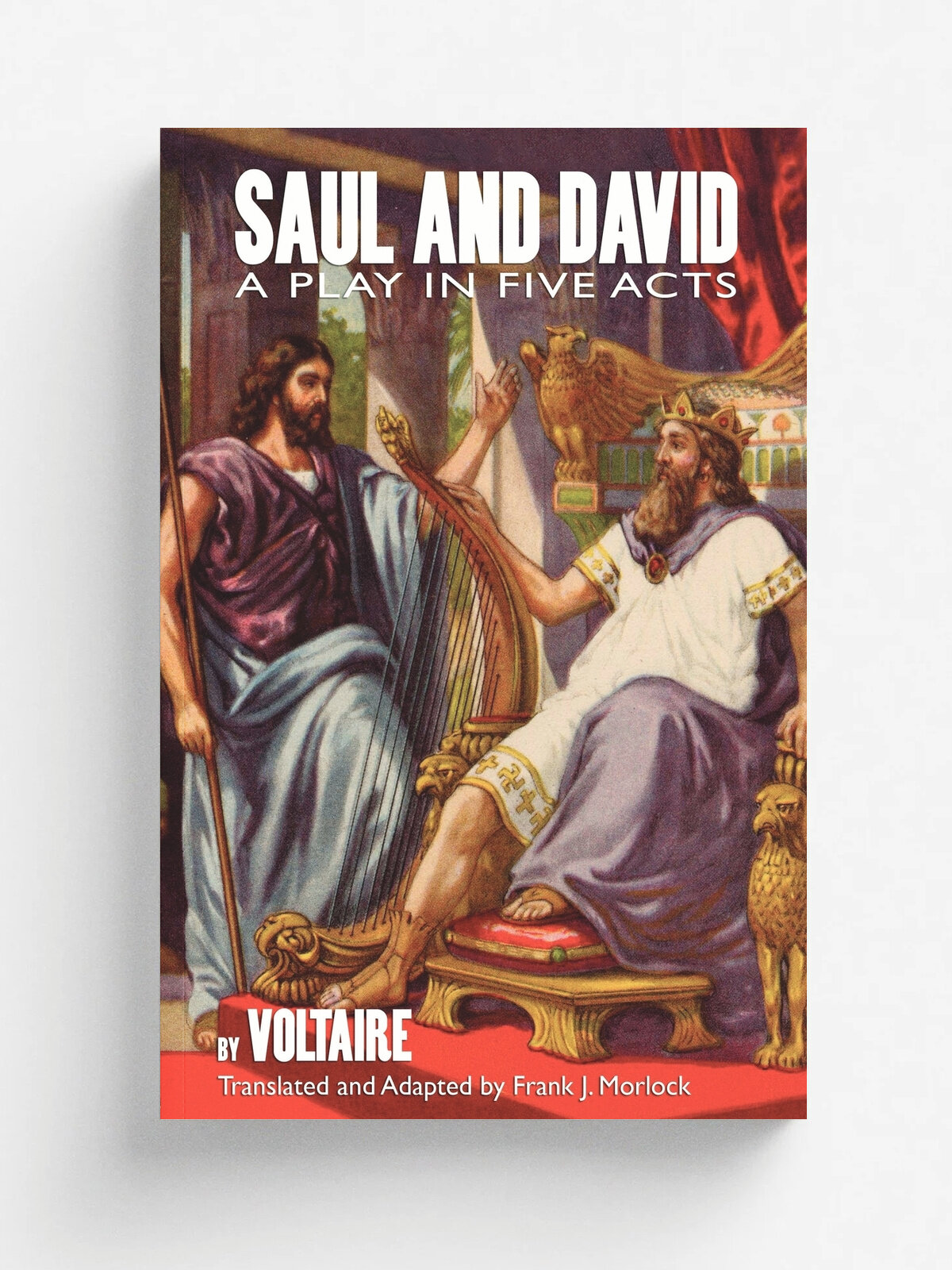 Saul and David. A Play in Five Acts